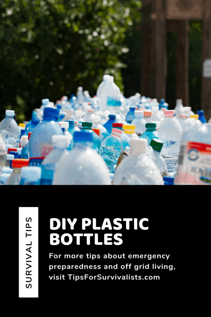 8 DIY Survival Projects Out of Plastic Bottles – Tips For Survivalists